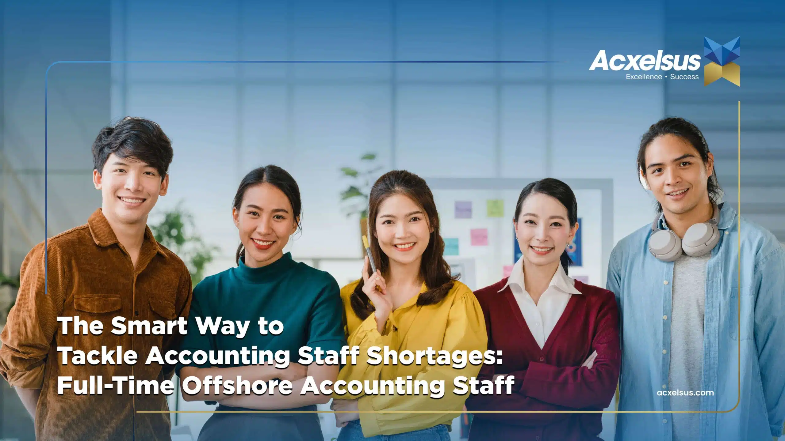 The Smart Way to Tackle Accounting Staff Shortages: Full-Time Offshore ...